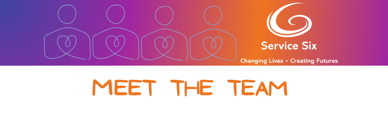 Service Six- Meet the Team
